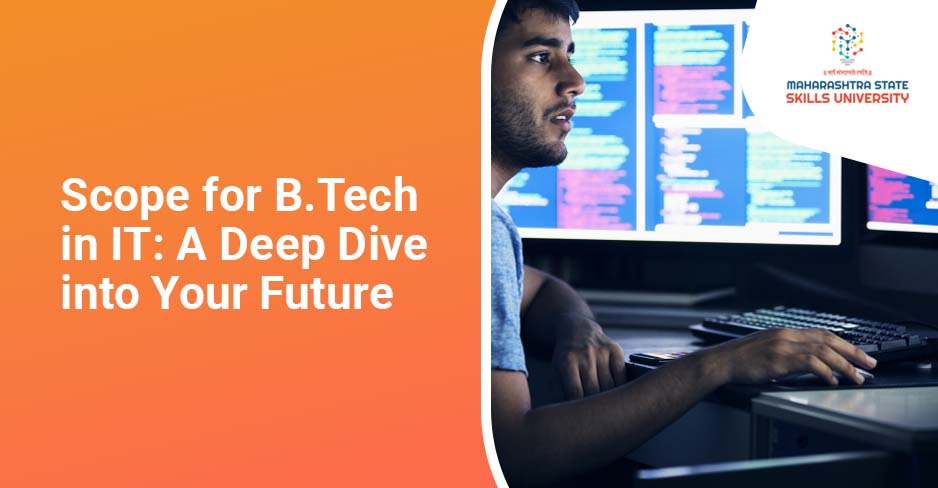 Is There Good Scope for B.Tech in Information Technology? | MSSU