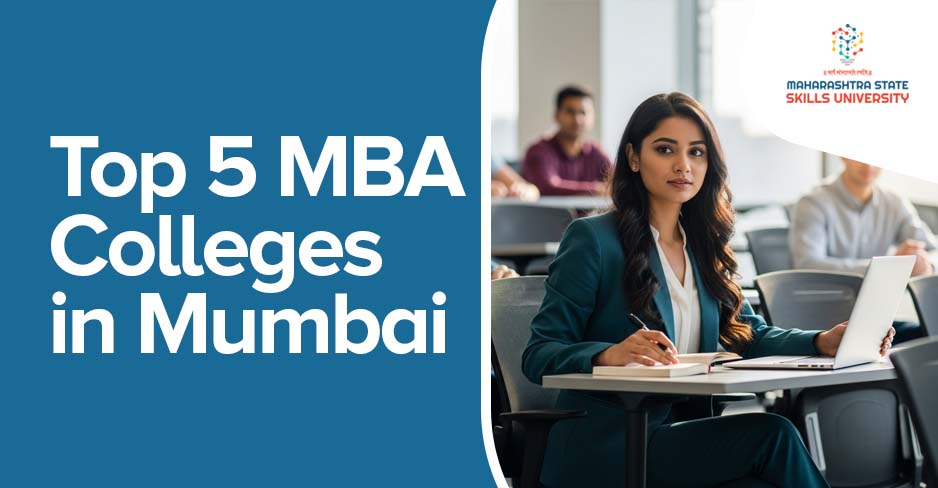 Top 5 MBA Colleges in Mumbai|RT-MSSU