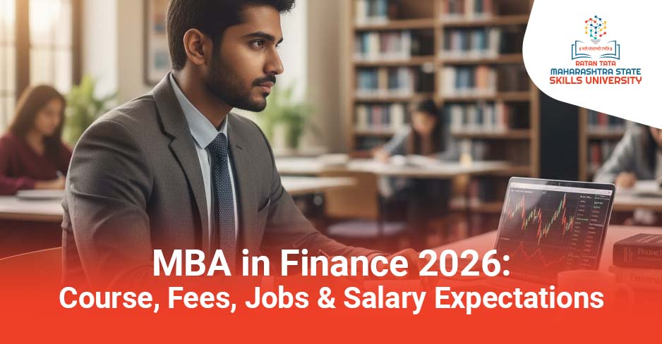 MBA in Finance 2026: Course, Fees, Jobs & Salary Expectations
