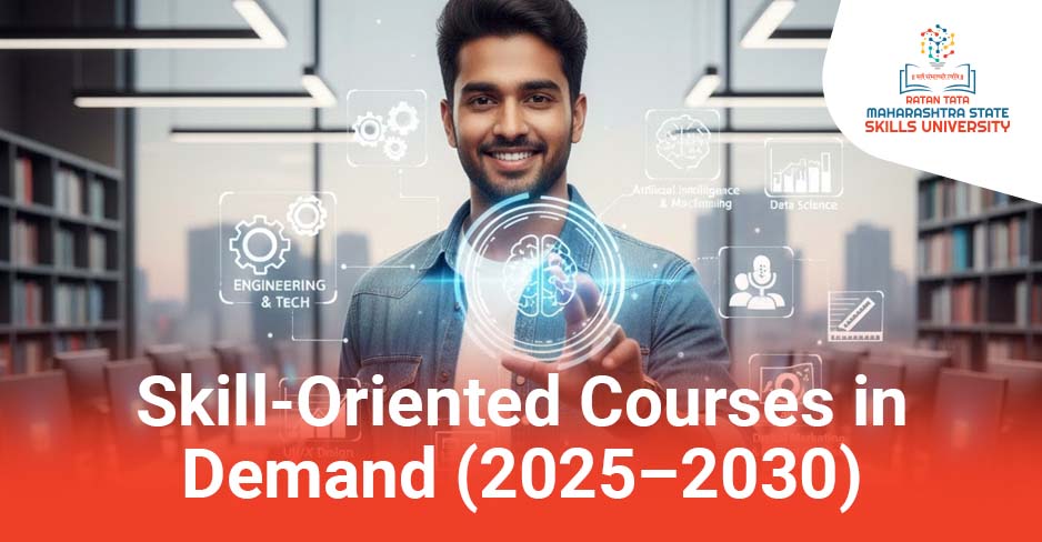 Skill-Based Courses in Demand (2025–2030) & RT-MSSU Offers